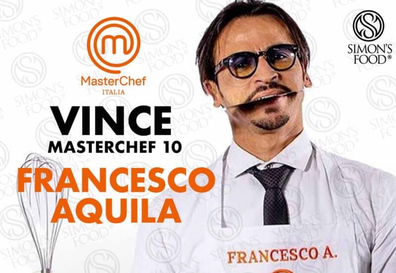 Il Vincitore di Masterchef Italia 10 è Francesco Aquila » Simon Italian ...